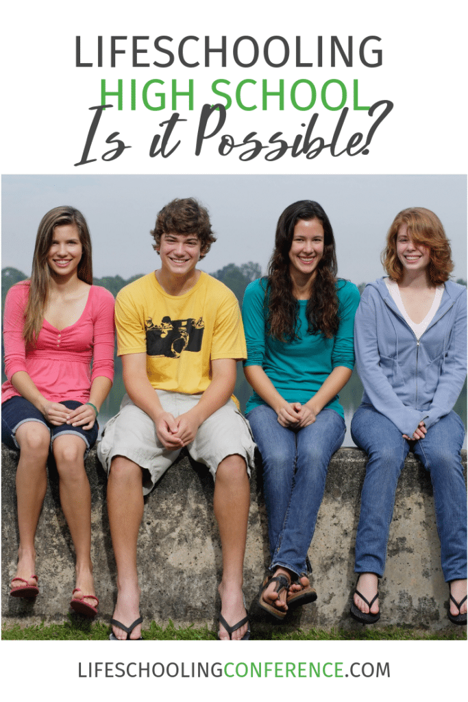 Lifeschooling High School: Is it Possible? - Lifeschooling Conference