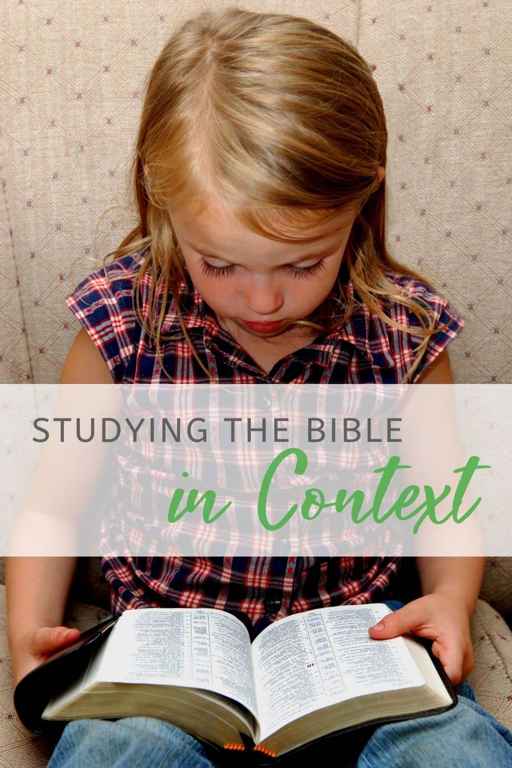 Why Studying the Bible in Context Matters for Your Kids - Lifeschooling ...