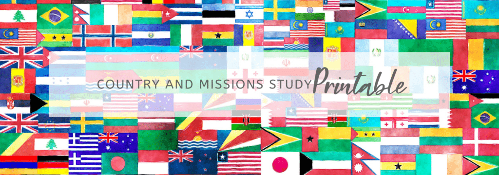 Country and Missions/Missionaries Study Printable - Lifeschooling ...